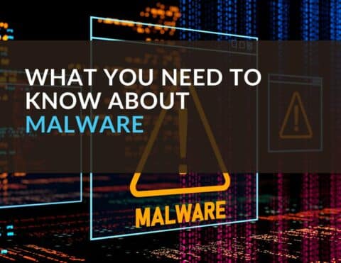 What You Need To Know About Malware - Stanfield IT