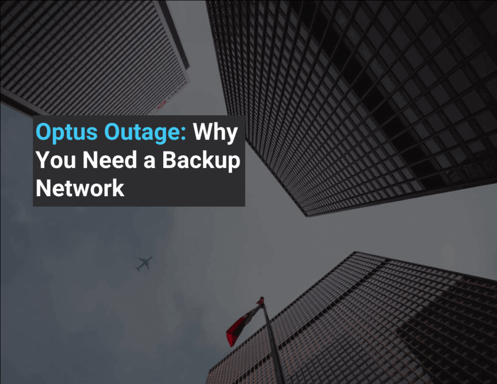 Optus Outage: Why You Need a Backup Network - Stanfield IT