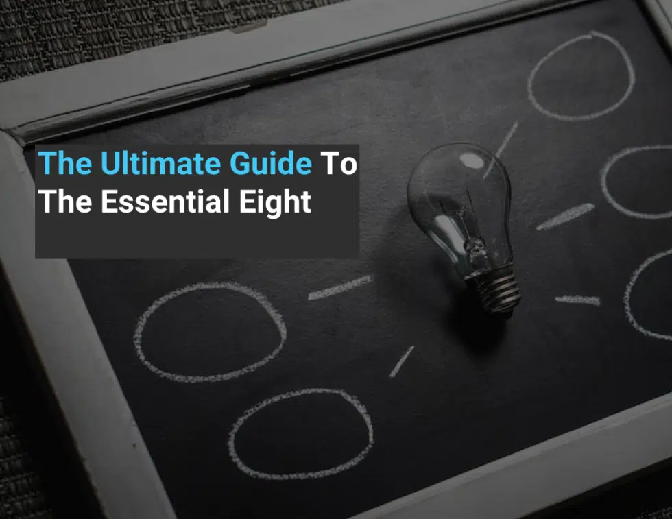 The Ultimate Guide To The Essential Eight - Stanfield IT