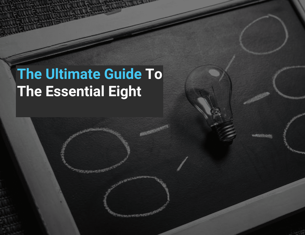 The Ultimate Guide To The Essential Eight - Stanfield IT