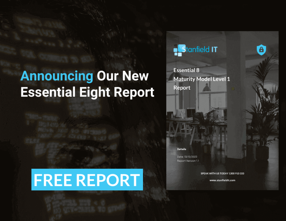 Announcing Our New Essential Eight Report - Stanfield IT