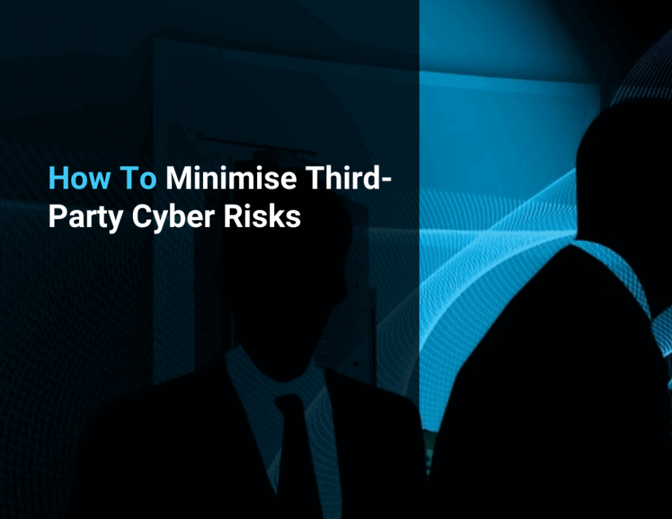 How To Minimise Third-Party Cyber Risks - Stanfield IT