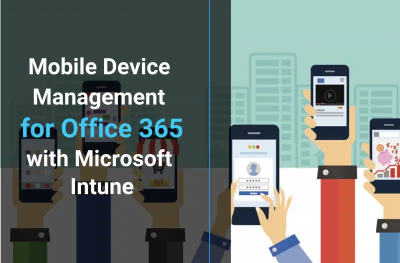 Mobile Device Management for Office 365 - Microsoft Intune Mobile Device Management for Office 365 - Microsoft Intune