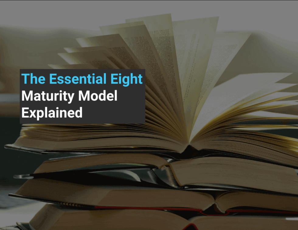 The Essential Eight Maturity Model Explained - Stanfield IT The Essential Eight Maturity Model Explained - Stanfield IT